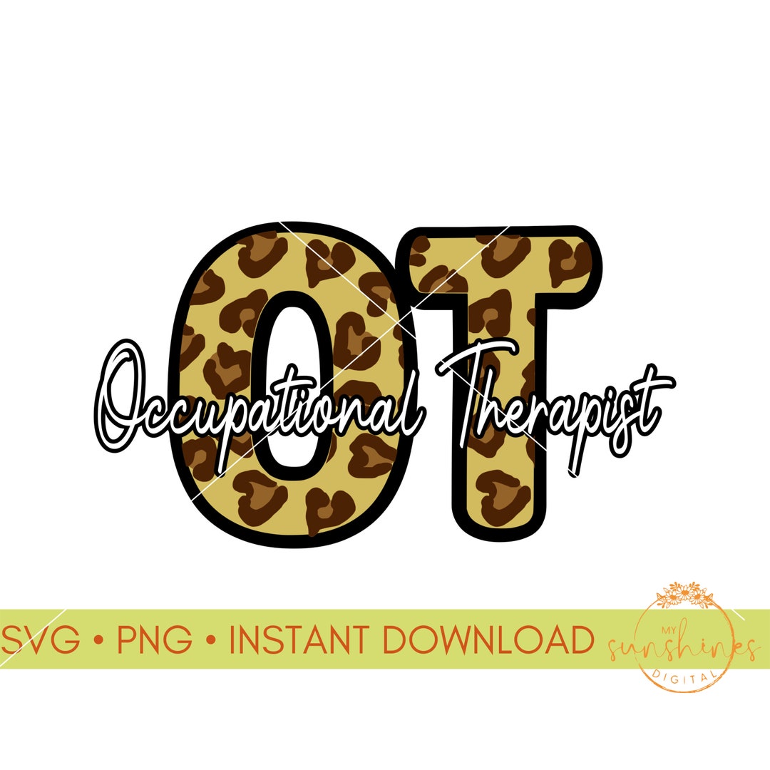 Leopard OT Svg | Occupational Therapist Svg | OT Png | OT Svg ...