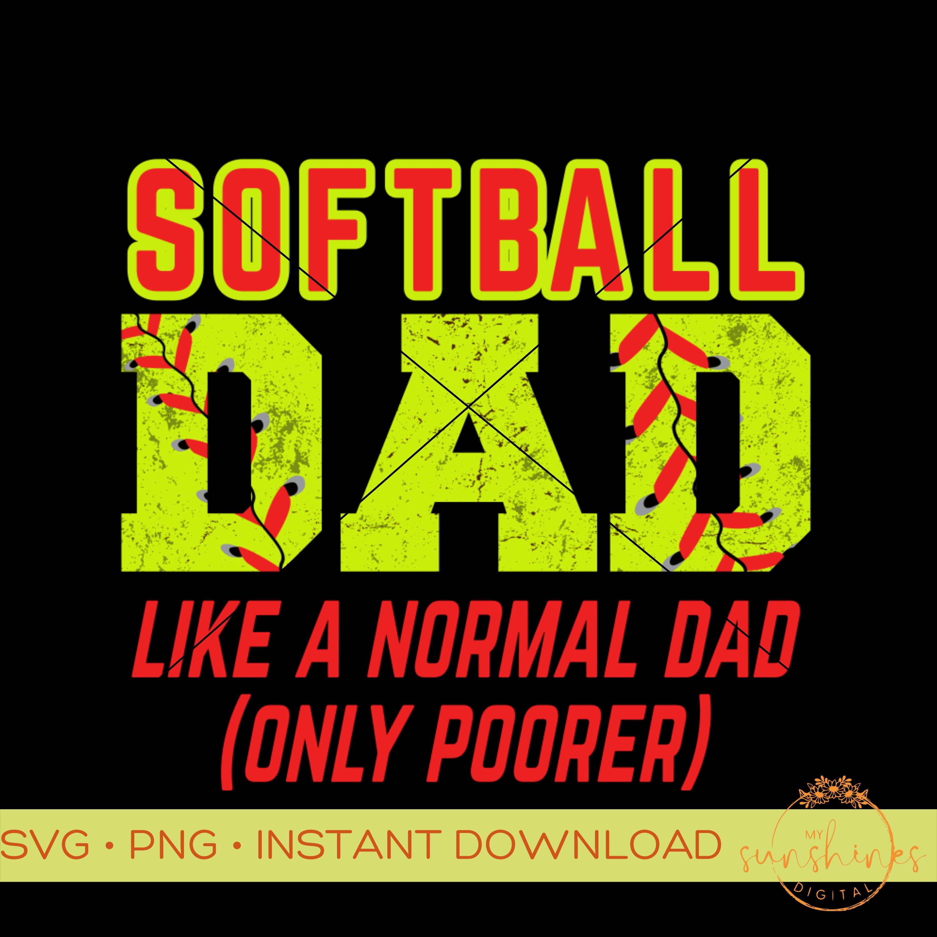 Softball Dad Digital Sublimation | Softball Dad PNG | Softball Dad ...