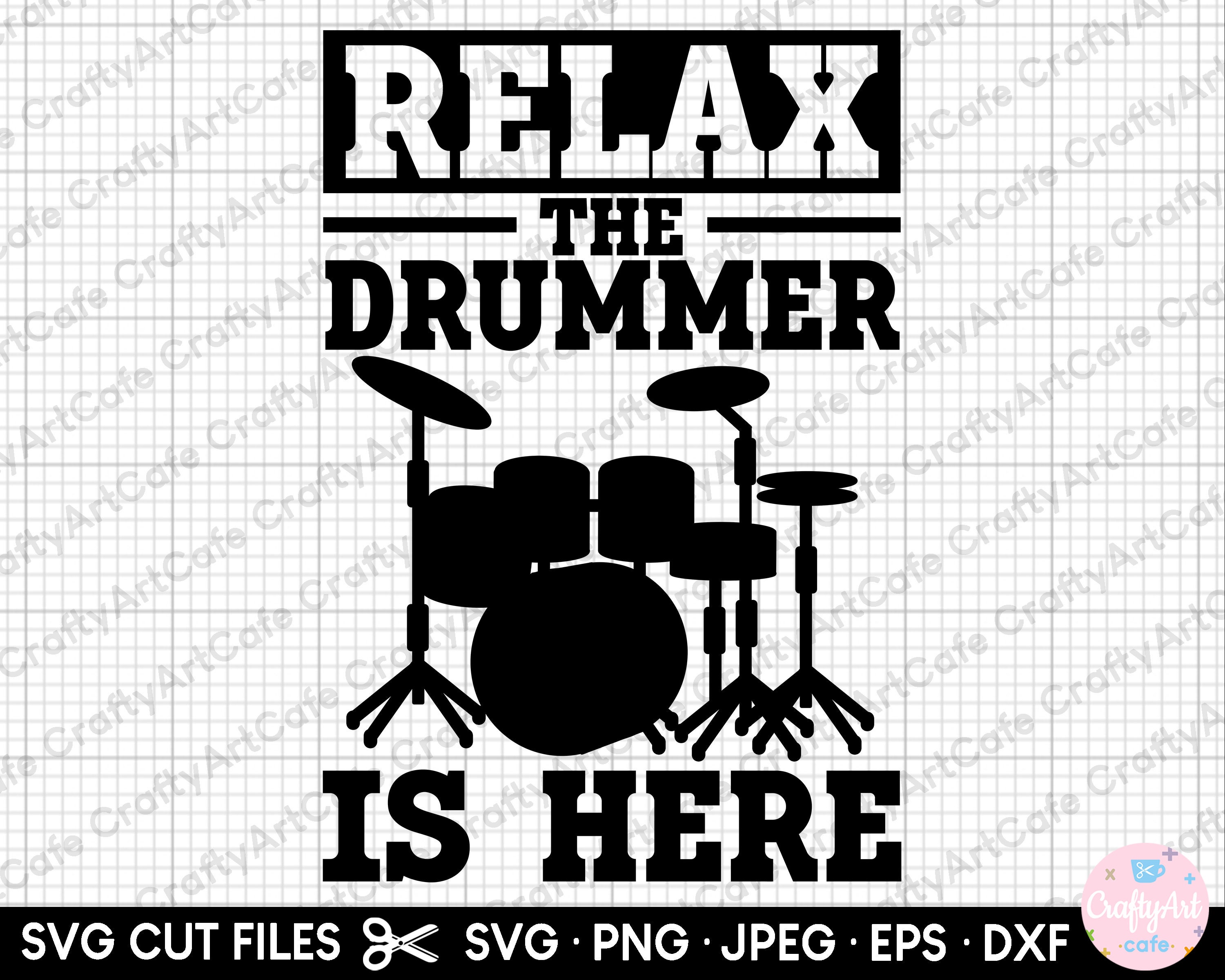 Drummer Svg Drummer Png Relax the Drummer is Here - Etsy