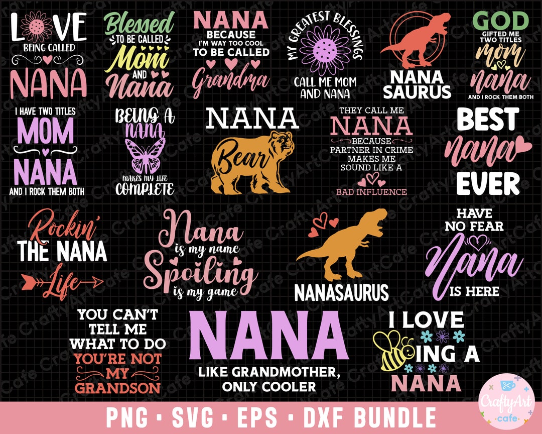 Nana Png,nana Svg,nana Eps,nana Dxf,nana Bunde,nana Vector,shirt Design ...