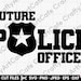 Police School Police Academy Future Police Officer Svg Png Eps Dxf ...