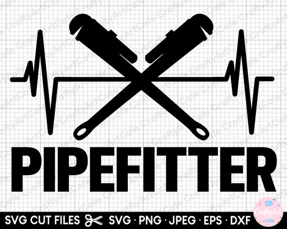 Pipefitter Svg File for Cricut Shirt Pipefitter Png Pipefitter - Etsy