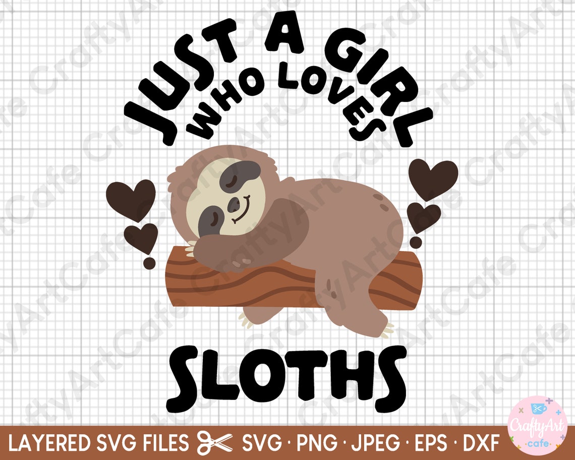 Sloth Svg for Cricut Sloth Png Sloth Anime Svg Sloth Lover Just a Girl ...