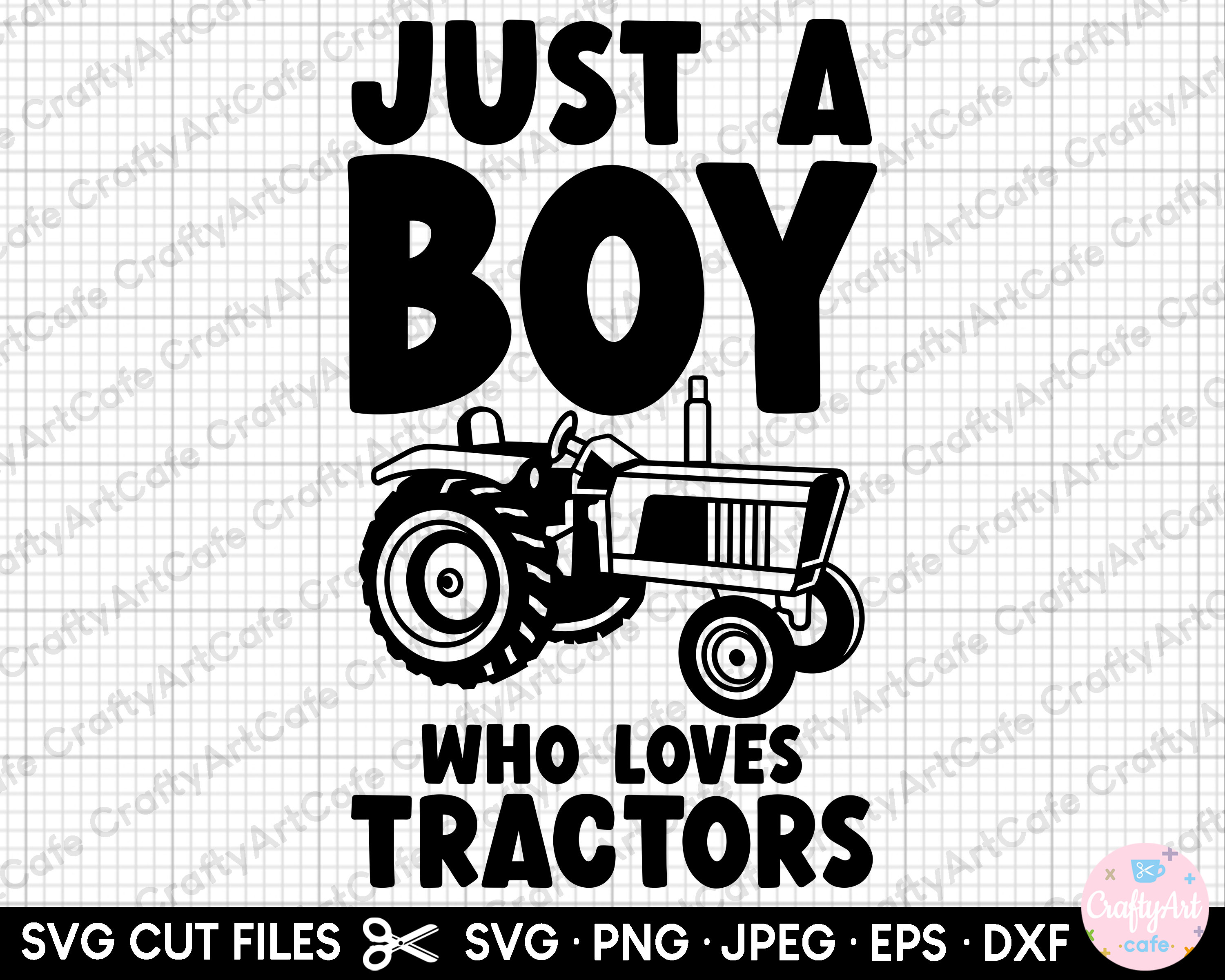 Just a Boy Who Loves Tractors Tractor Svg for Cricut Tractor Png ...