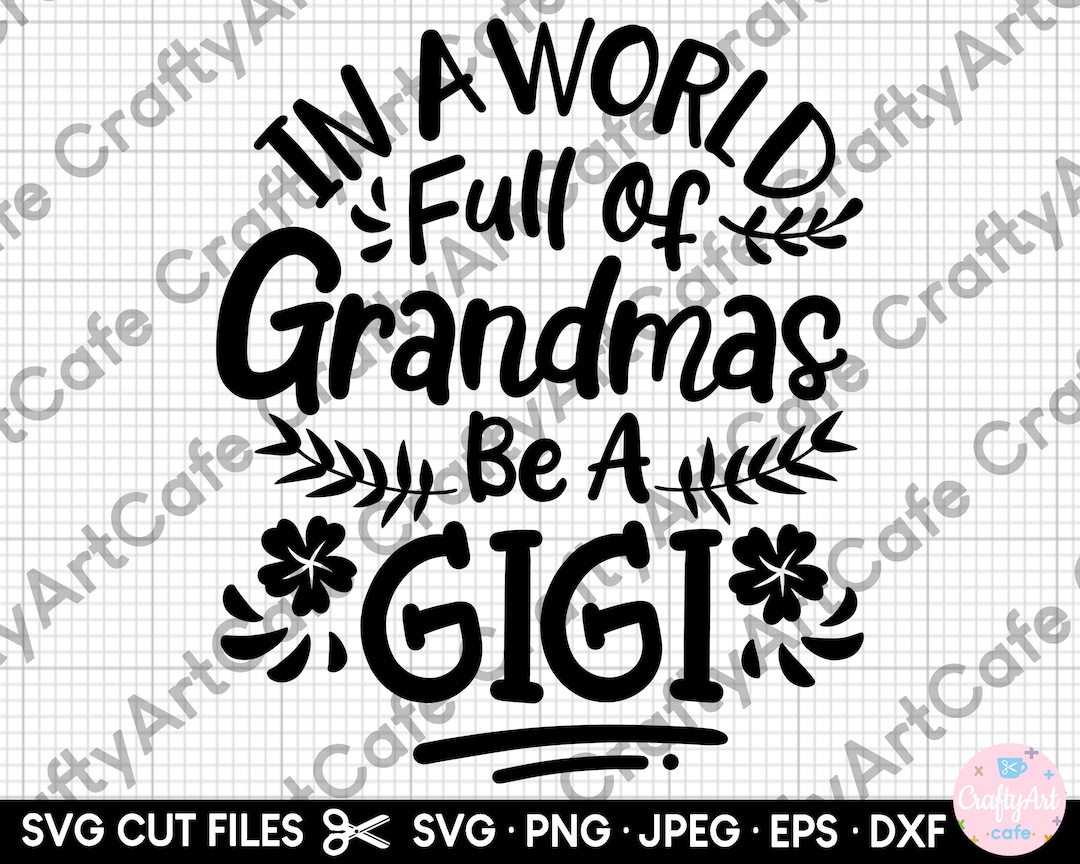 Gigi Svg Gigi Png Cricut Cut File - Etsy