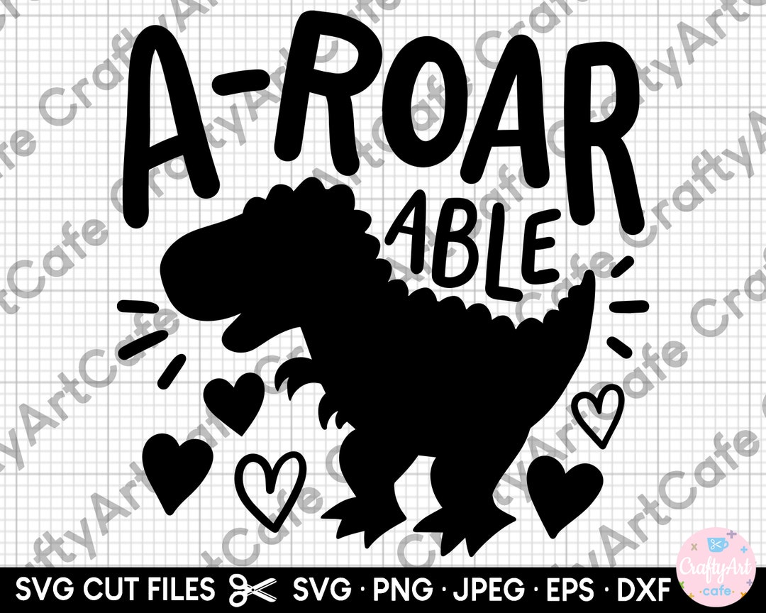 Dinosaur Svg Design for Kids Dino Svg for Kids A-roar Able Cute ...