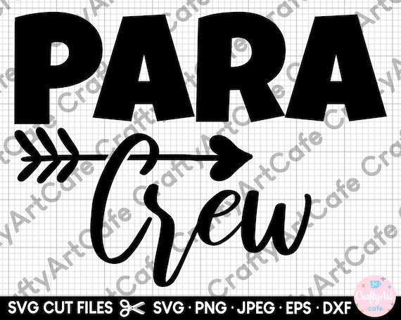Para Crew Svg Paraprofessional Svg Para Teacher Svg Png Cricut - Etsy