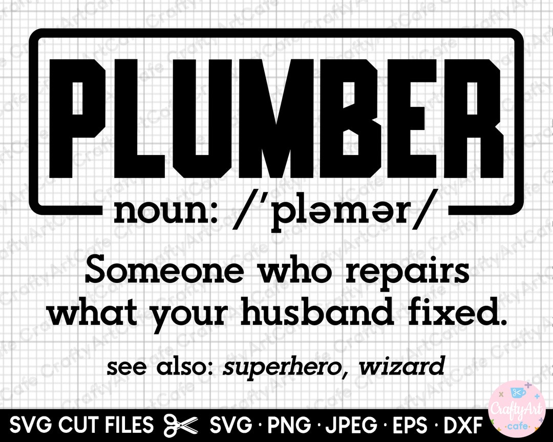Plumber Svg, Plumber Png, Plumber Svg Cricut Cut File - Etsy