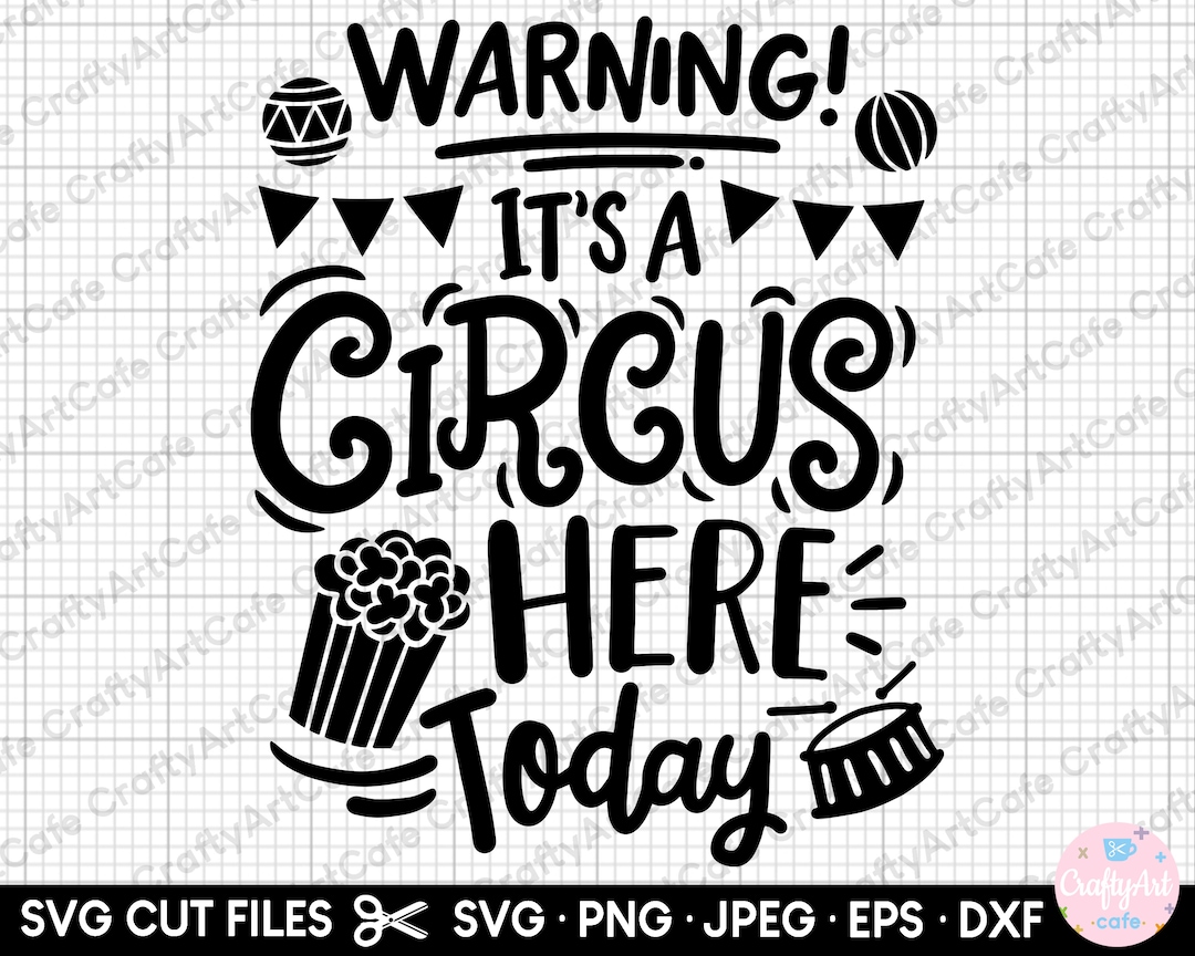 Circus Svg Circus Png Circus Lover Svg Cut File Cricut Dxf Eps Jpg ...
