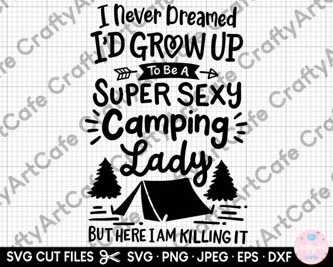 Camping Svg Camping Lady Svg Camp Svg Png - Etsy