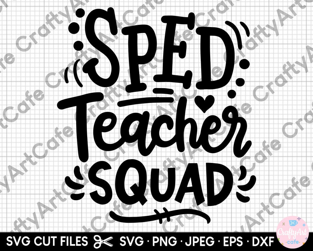 Sped Teacher Svg Sped Crew Svg Special Education Svg Sped Svg Sped Png ...