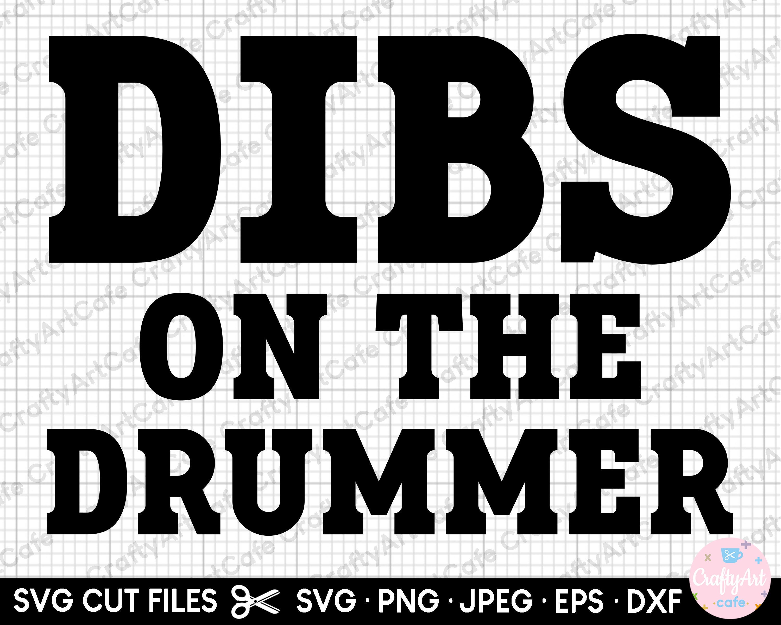 Drummer Svg Drummer Png Drummer Eps Drummer Dxf Drummer Svg File Cricut ...
