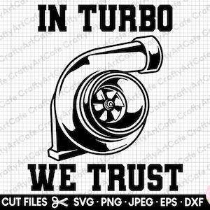 Turbo Svg Turbo Png Turbo Lover Svg Jdm Svg in Turbo We Trust - Etsy