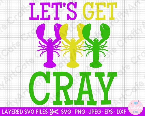 Mardi Gras SVG Let's Get Cray Svg | Etsy
