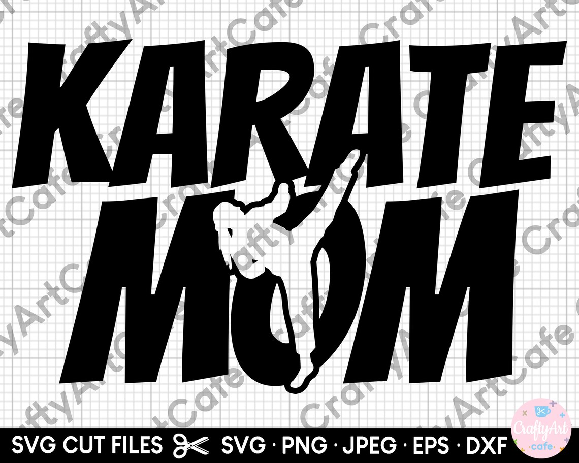 Karate Mom Svg for Cricut Karate Mom Png Karate Mother Svg Karate ...