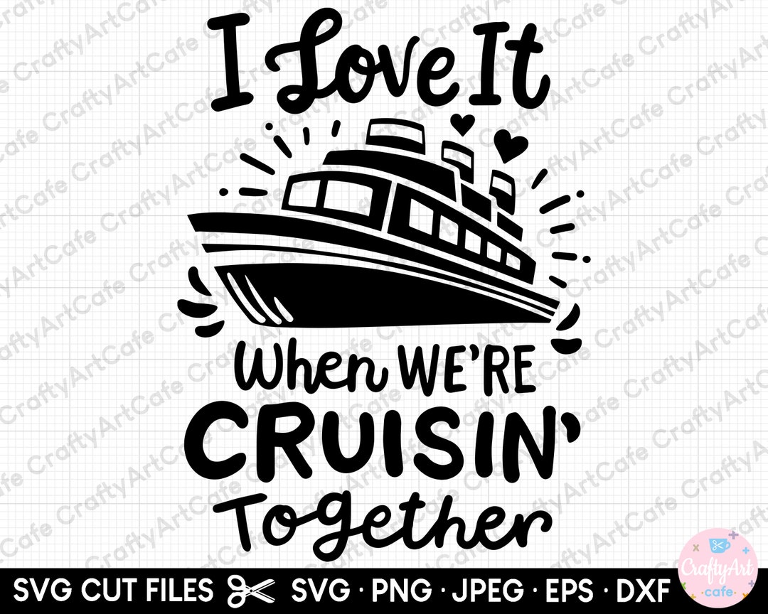 Cruise Svg Cruise Png Cruise Svg Cricut Shirt Cruise Holidays Cruise ...