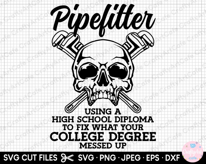 Pipefitter Svg File for Cricut Shirt Pipefitter Png Pipefitter Svg Png ...