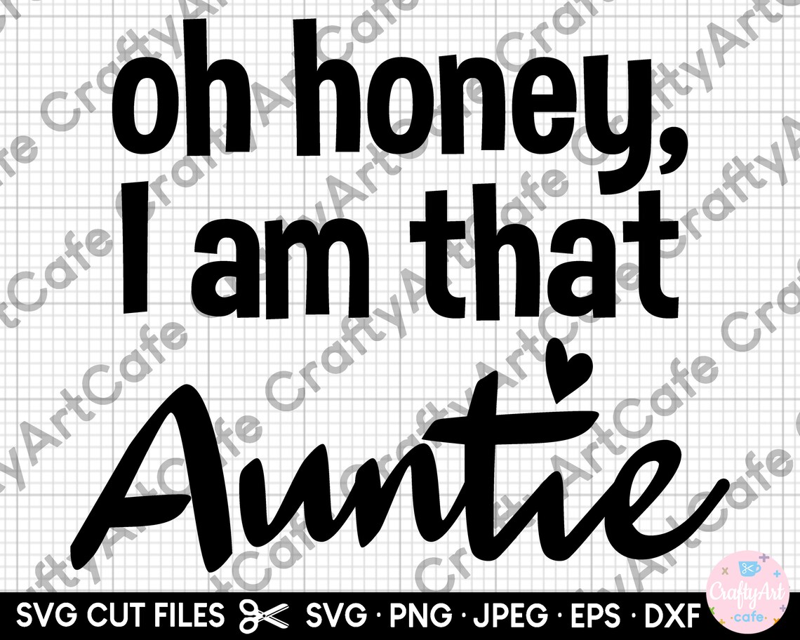 Aunt Svg Cut File for Cricut for Shirts Png I Am That Auntie Commercial ...