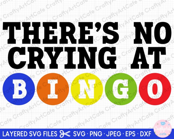 Bingo Svg Bingo Png There's No Crying at Bingo - Etsy