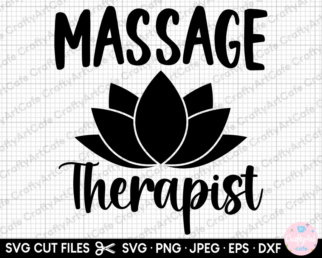 Massage Svg Massage Png Massage Therapist Svg Png - Etsy