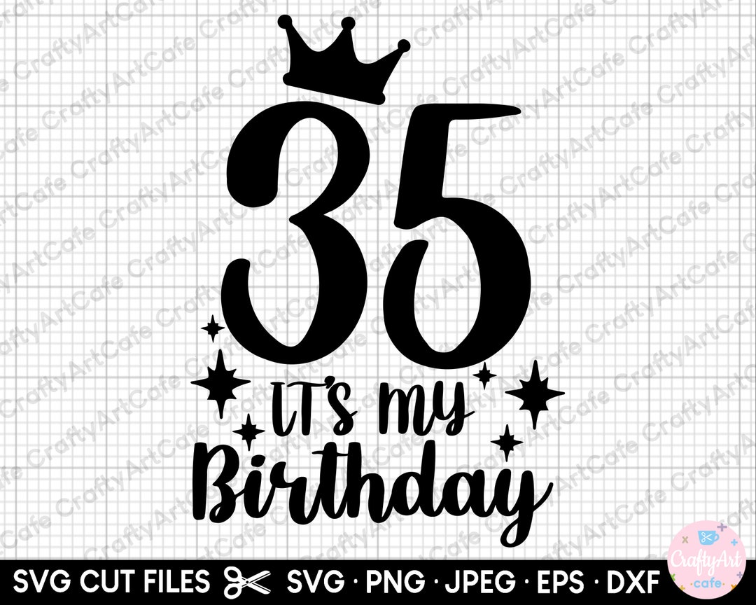 35th Birthday Svg 35 Years Old Svg 35th Birthday Png - Etsy