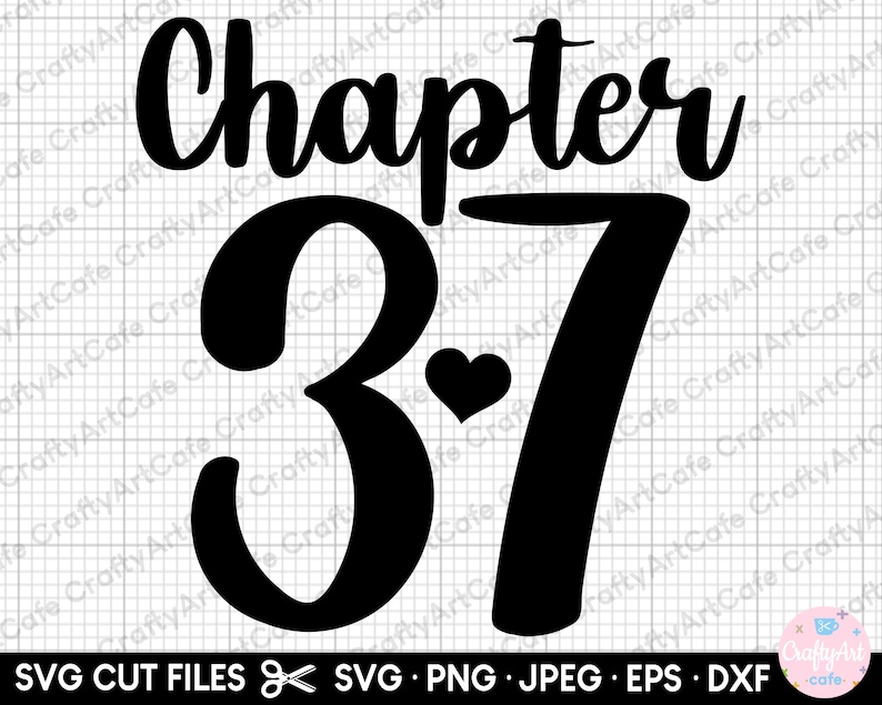 Chapter 37 37th Birthday Svg 37 Years Old Svg 37th Birthday Png - Etsy