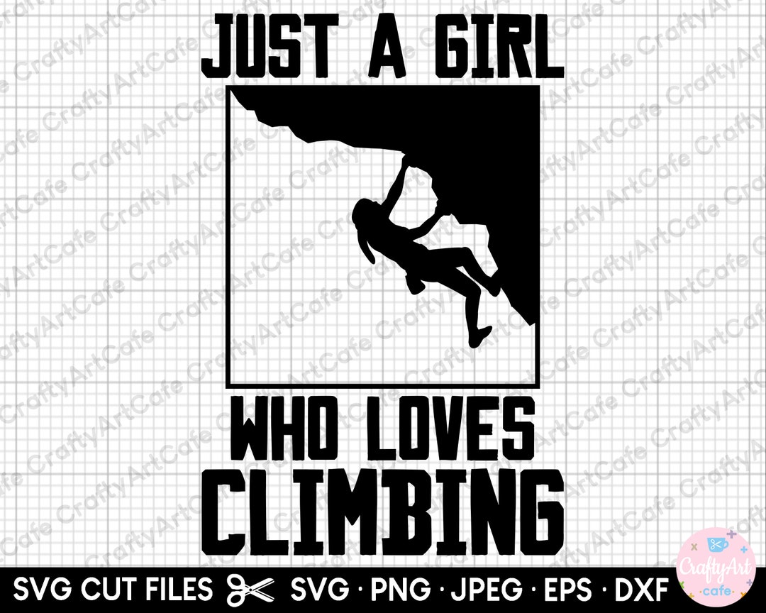 Rock Climbing Svg Png Climber Girl Svg Png Climbing Svg File Cricut Eps ...