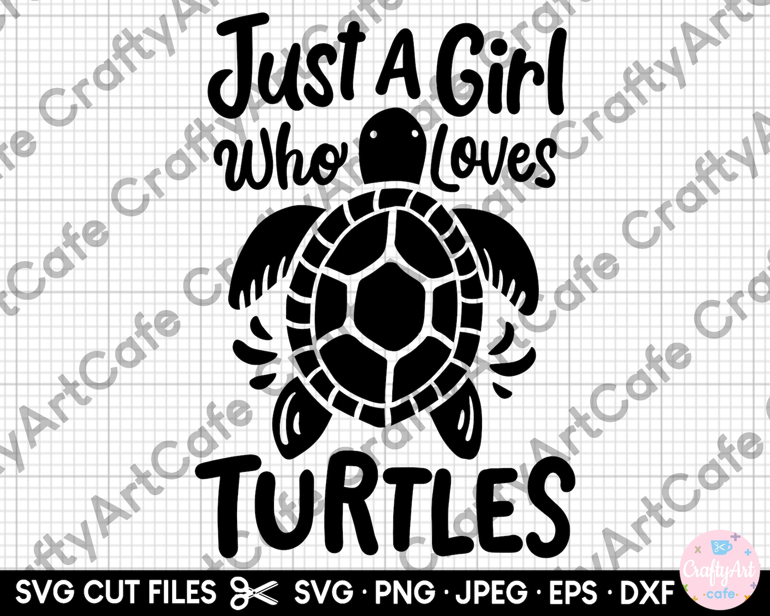 Turtle Just a Girl Who Loves Turtles Svg Png Eps Dxf Cut File | Etsy