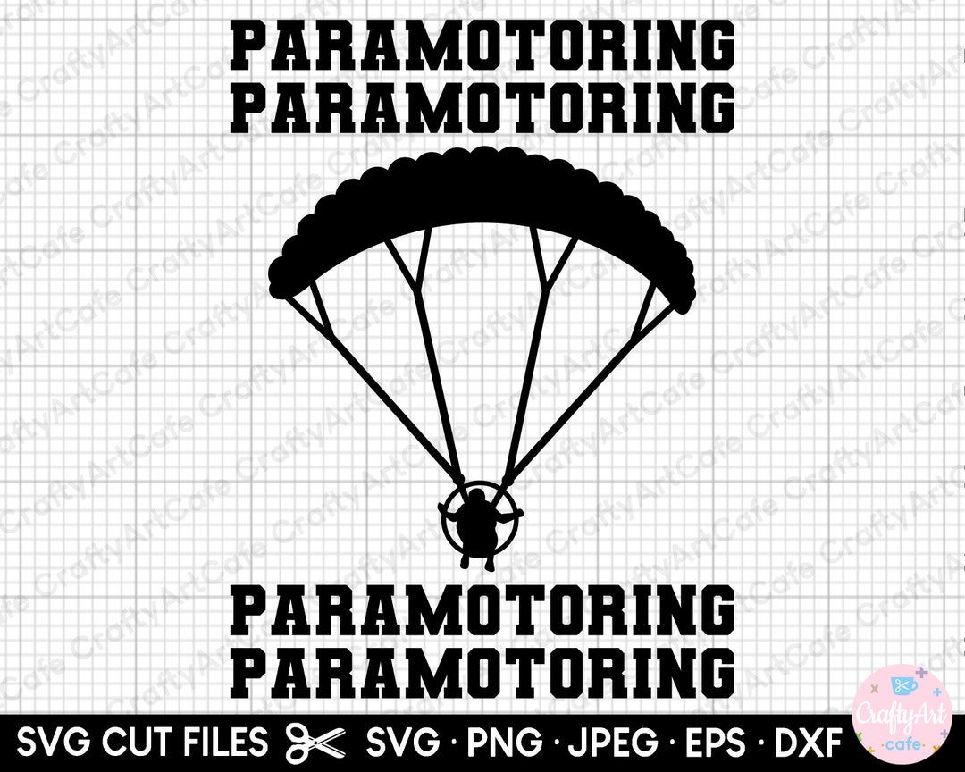 Paramotor Svg Paramotor Png Paramotor Svg Cut File for Cricut - Etsy