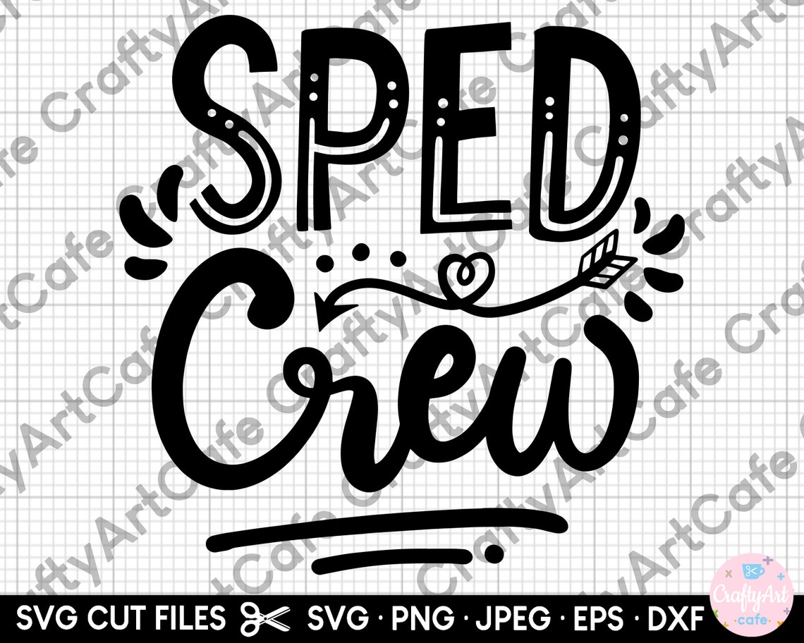 Sped Teacher Svg Sped Crew Svg Special Education Svg Sped Svg Sped Png ...