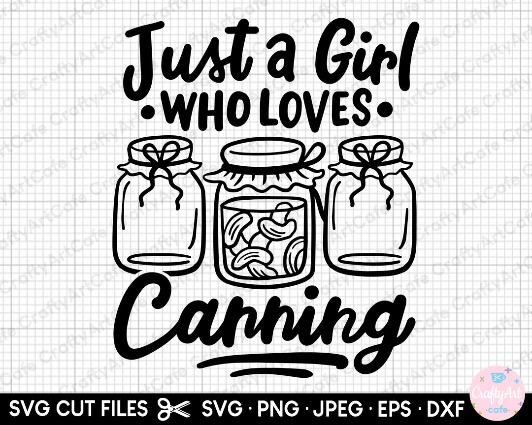 Canning Svg Png Cricut Cut File Canning Design Canning Lover Gift ...