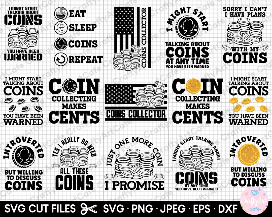 Coin Collector Svg Bundle Coin Collector Gift Svg Png Eps Dxf Cut Files ...