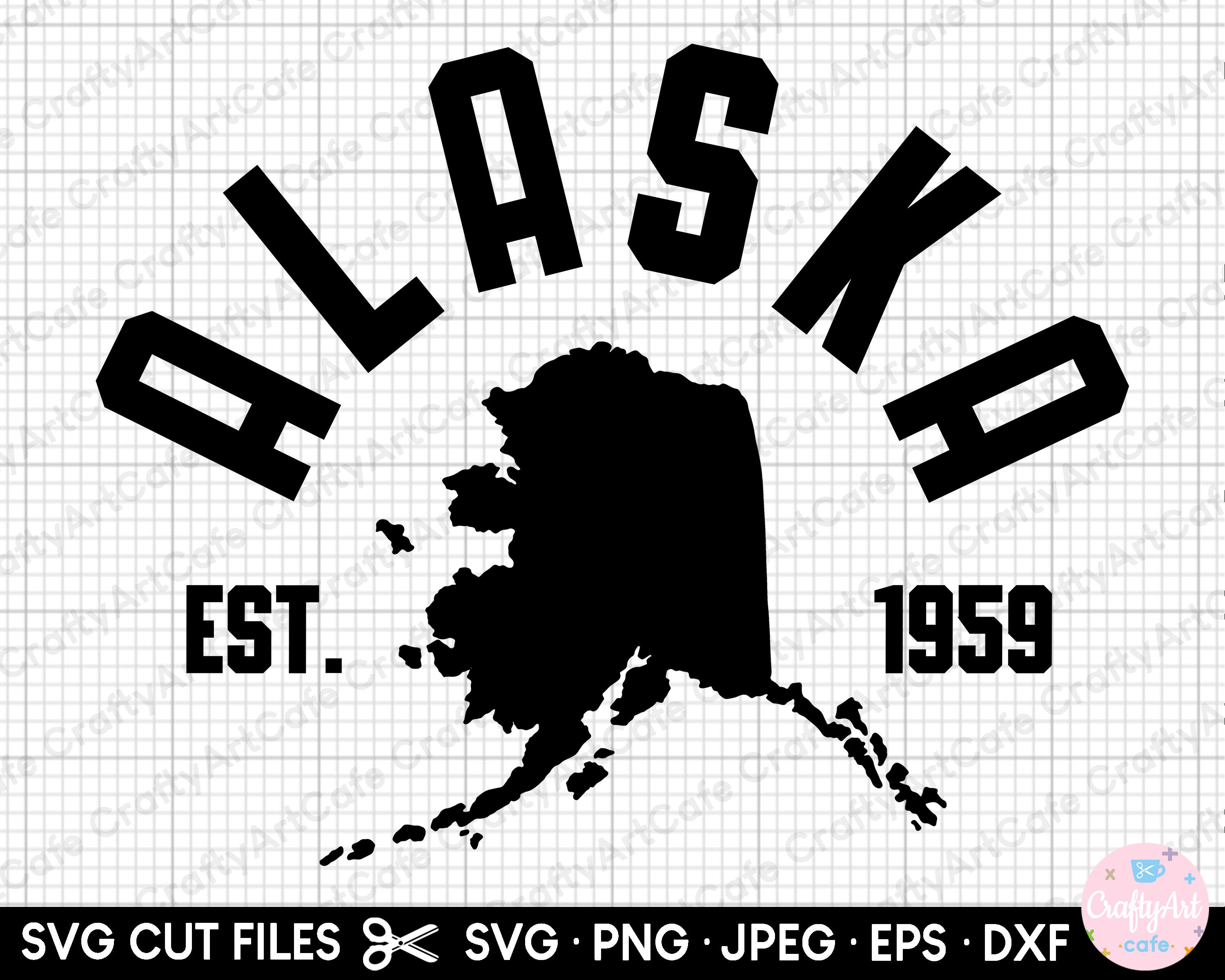 Alaska Svg Cricut Cut File Alaska Png Alaska Jpg Jpeg Alaska Eps Dxf ...