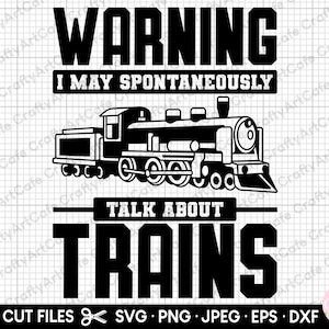 Trains Svg Trains Png Train Model Svg Png Warning I May Spontaneously ...