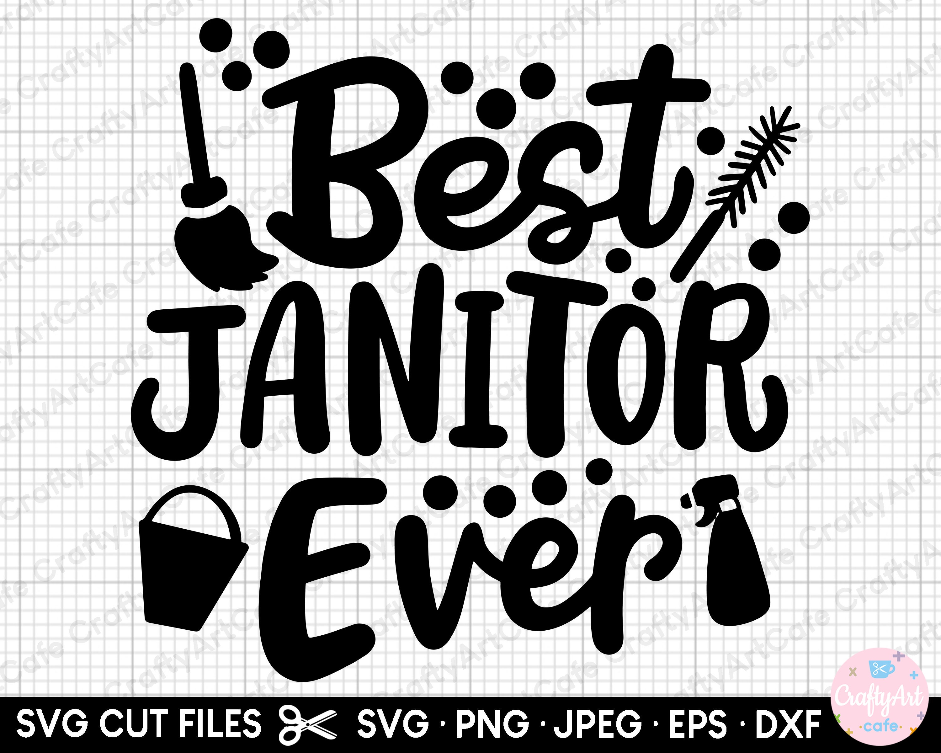 Janitor Svg Best Janitor Ever - Etsy