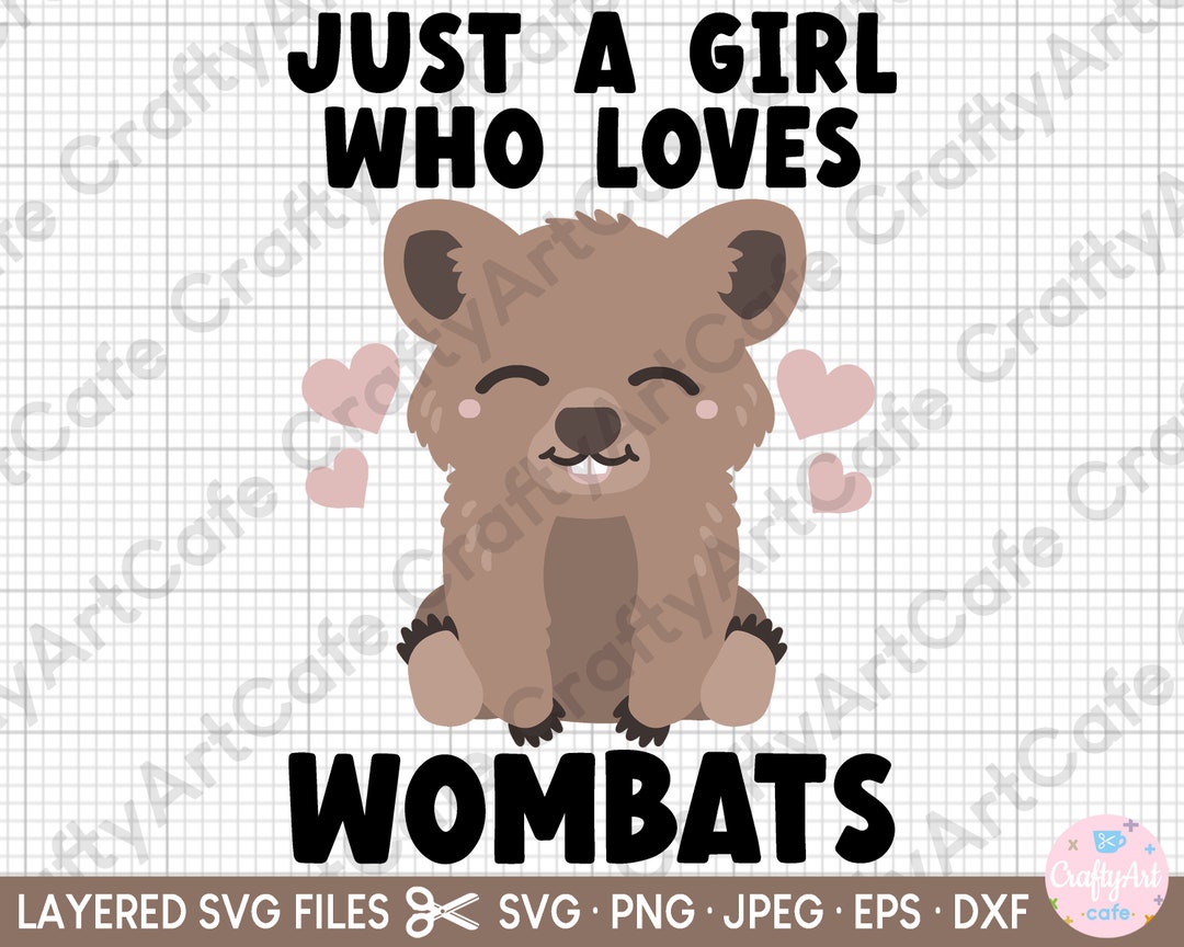 Just a Girl Who Loves Wombats Svg Wombat Svg Wombat Png Wombat - Etsy ...