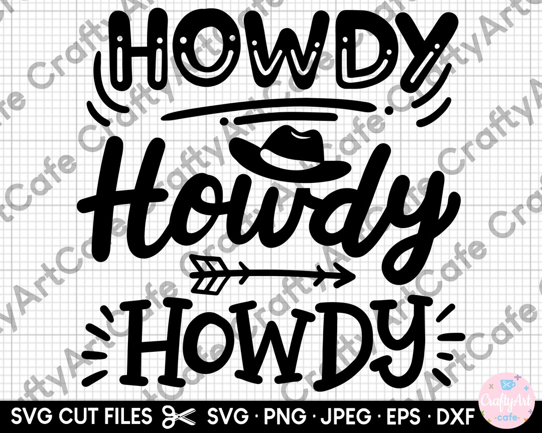 Howdy Svg Howdy Png Cowboy Cowgirl Rodeo Country Music Western - Etsy