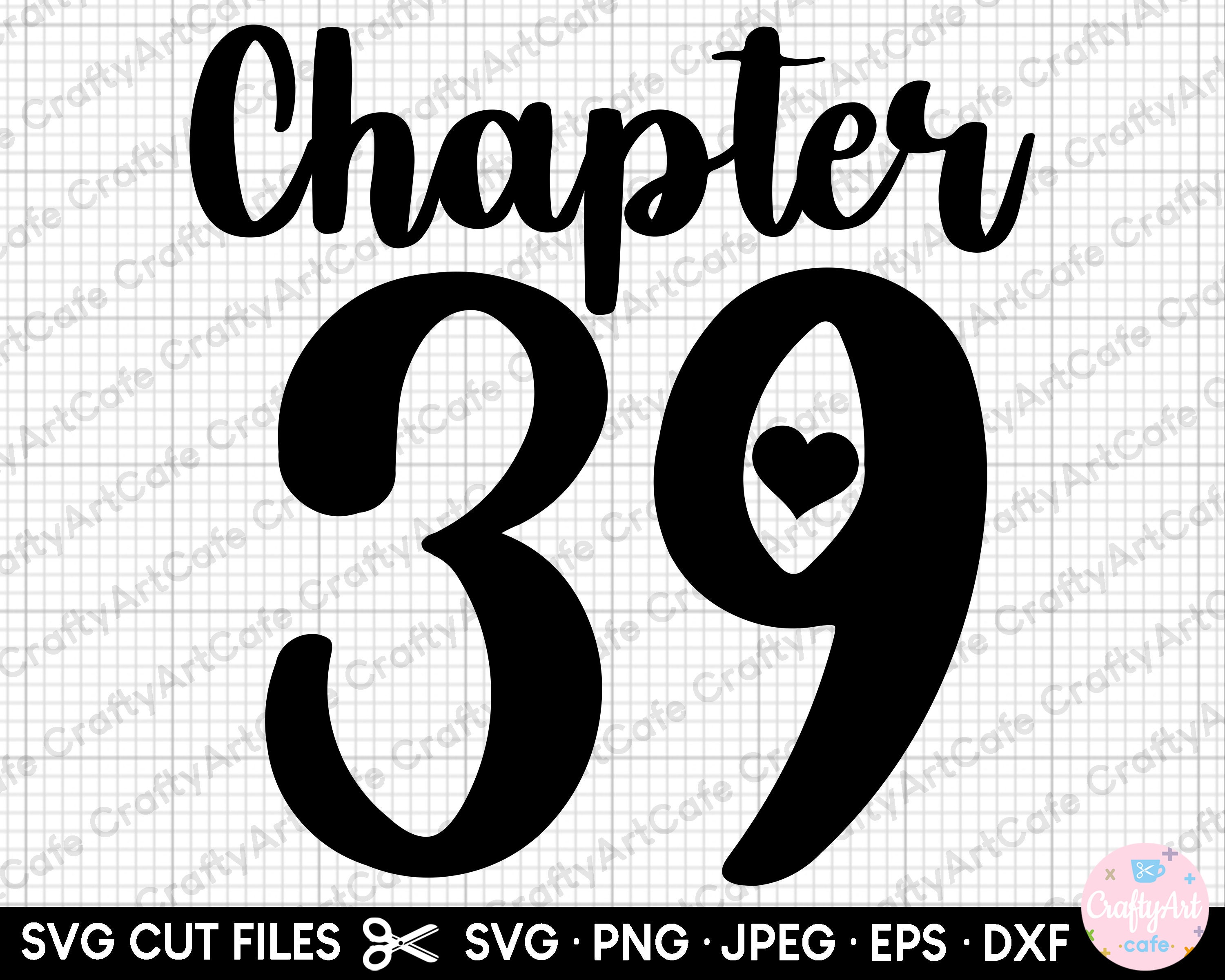 Chapter 39 39th Birthday Svg 39 Years Old Svg 39th Birthday Png - Etsy