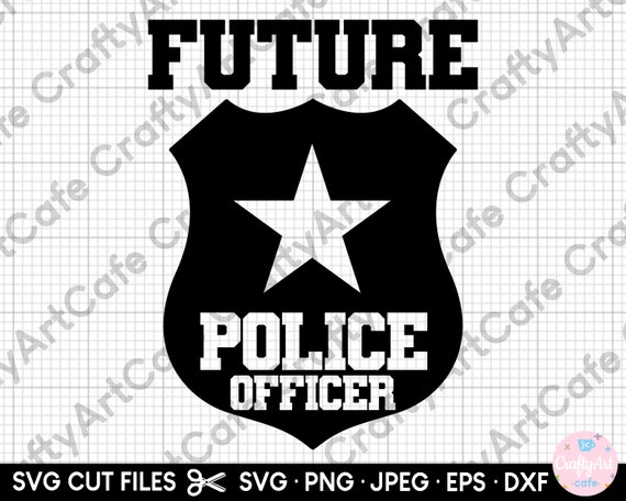 Future Police Officer Police Academy Police School Svg Cut | Etsy