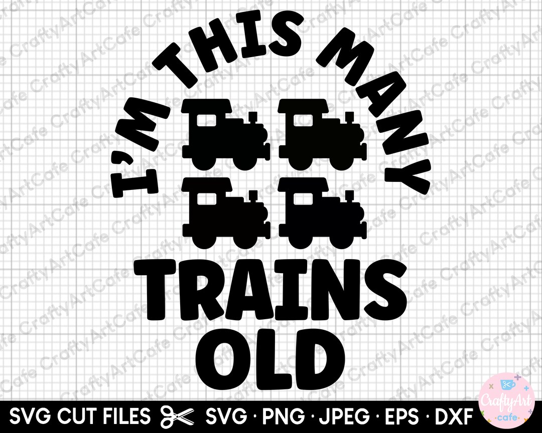 4th Birthday Boy Train Lover Svg Png Cricut Model Trains - Etsy