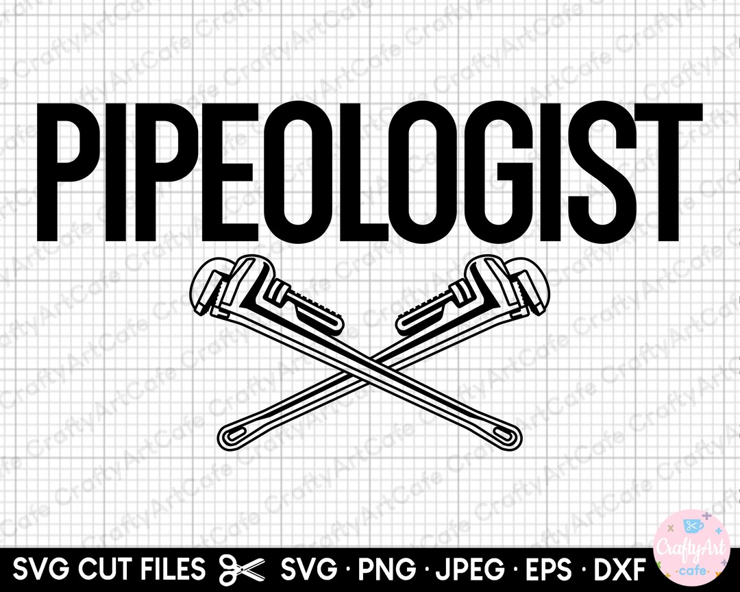Plumber Svg File for Cricut Plumber Png Plumber Jpeg Pipeologist - Etsy