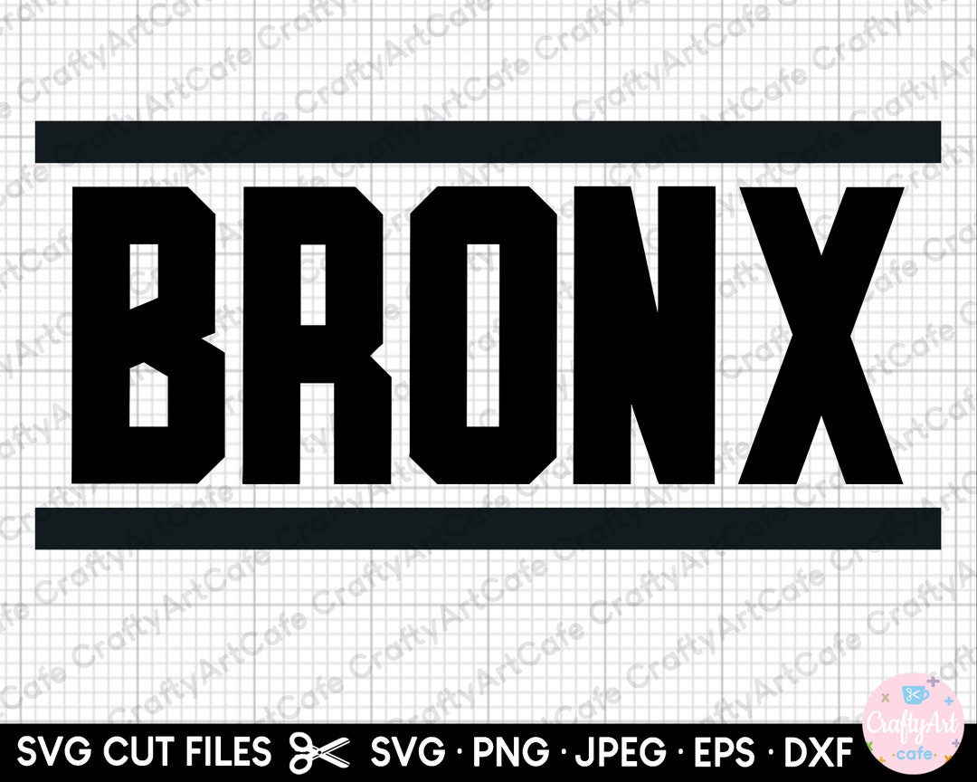 Bronx Svg Png - Etsy