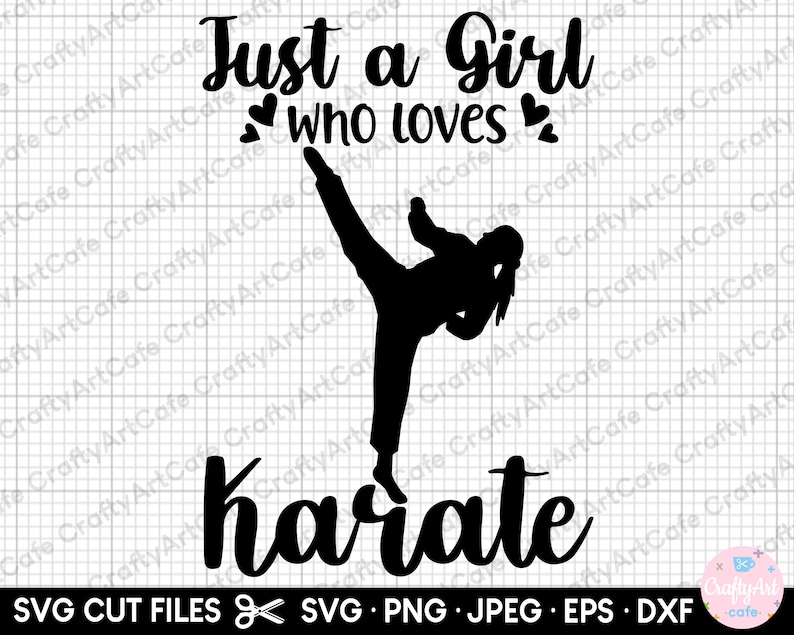 Just a Girl Who Loves Karate Svg for Cricut Karate Girl Svg Png Eps Dxf ...