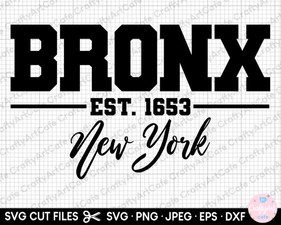 Bronx Svg Bronx Png Cut File - Etsy