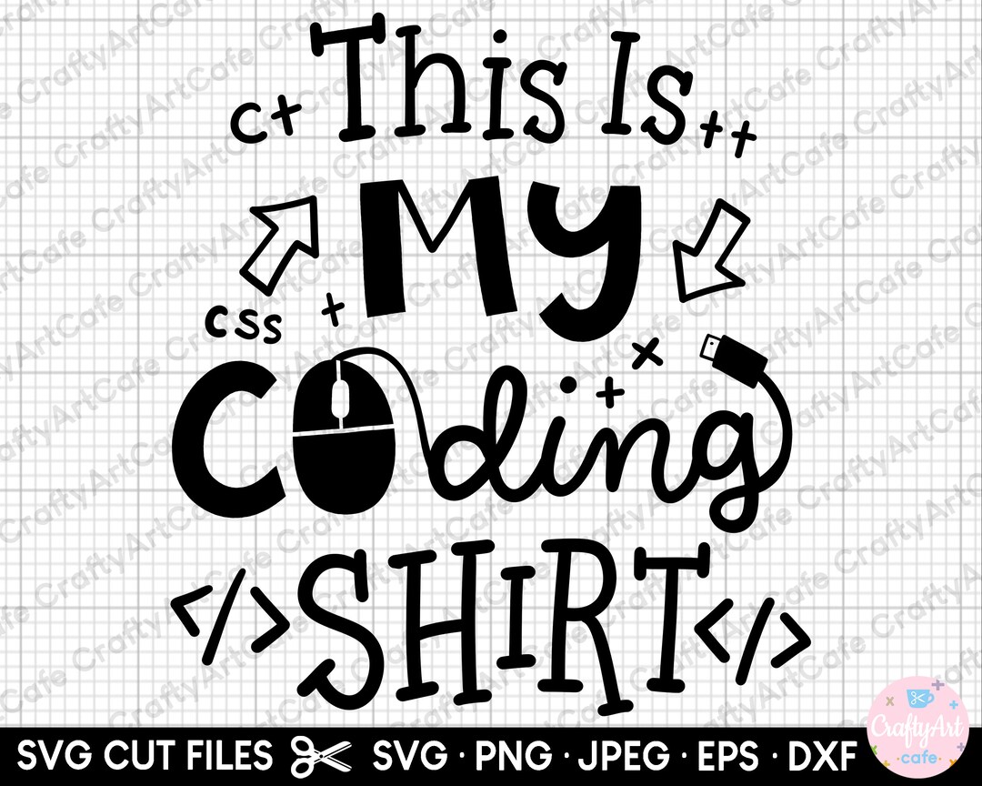 This is My Coding Shirt Svg This is My Coding Shirt Png Coding ...