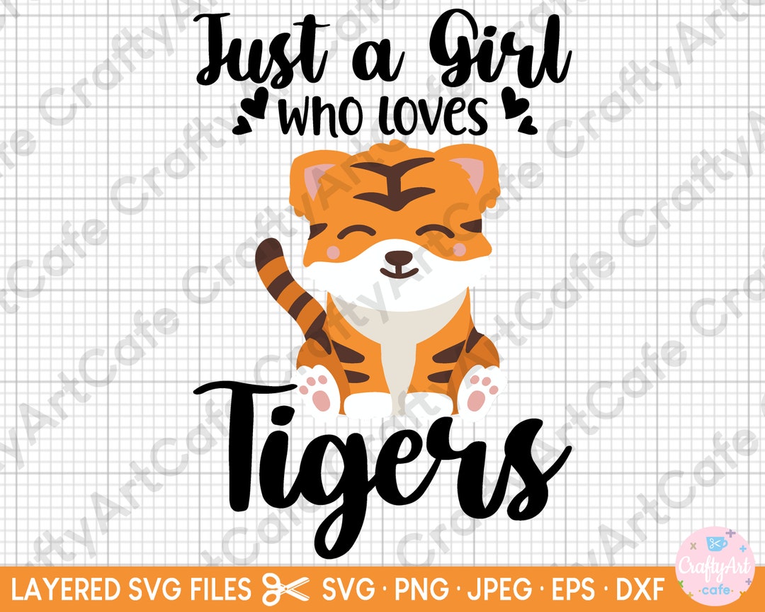 Tiger Svg Png Just a Girl Who Loves Tigers Svg for Cricut Shirt - Etsy
