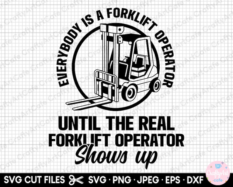 Forklift Svg Png Forklift Driver Svg Png Forklift Operator Svg Png Gift ...