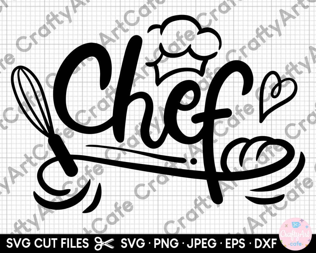 Chef Svg Png Jpeg Jpg Dxf Eps Chef Cut File Cricut - Etsy