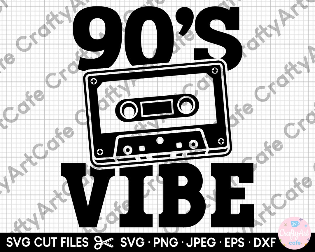 90s Svg 90s Png 90s Cassette Svg for Cricut Shirts Commercial Use - Etsy