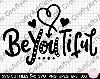 Beyoutiful SVG File, Beyoutiful Svg, Be-you-tiful Svg, Beautiful Svg ...
